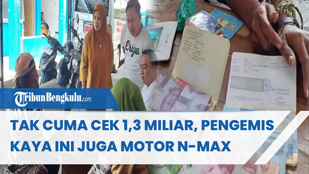 Tak Cuma Cek 1,3 Miliar, Pengemis Kaya Ini Juga Motor N-Max, Terungkap Asal-usul Hartanya