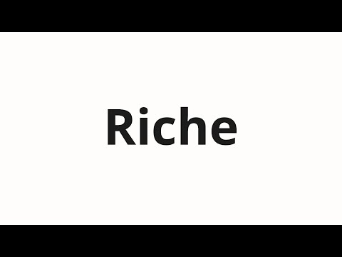 How to pronounce Riche
