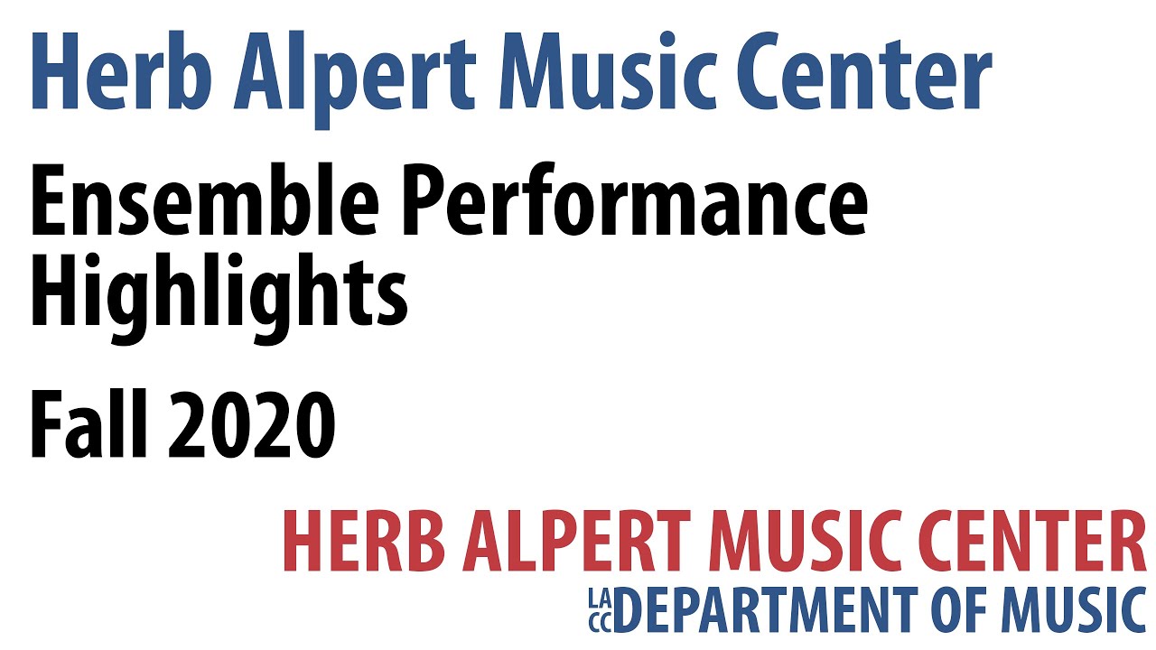 Herb Alpert Music Center | Performance Highlights Fall 2020