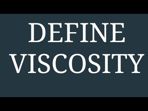 Define viscosity.