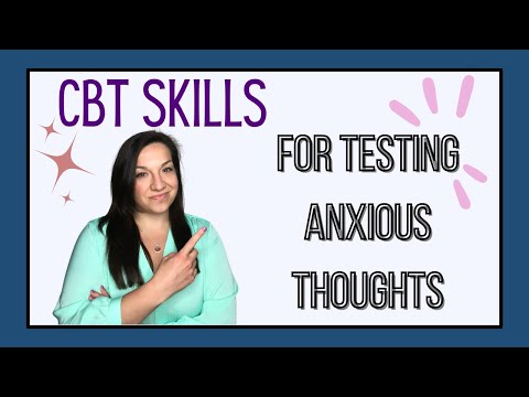 Cognitive Behavioral Therapy Skills - Reality Testing
