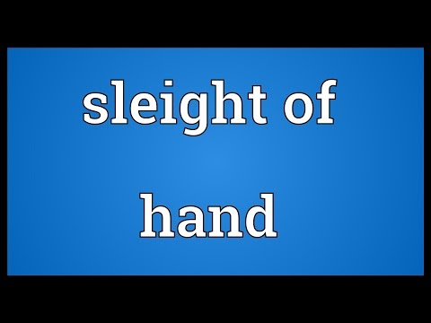 Sleight of hand Meaning