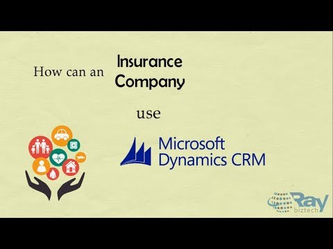 Microsoft Dynamics CRM for Insurance Company.