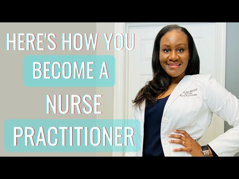 SO YOU WANT TO BE A NURSE PRACTITIONER? Here's how you become a Nurse Practitioner | Fromcnatonp