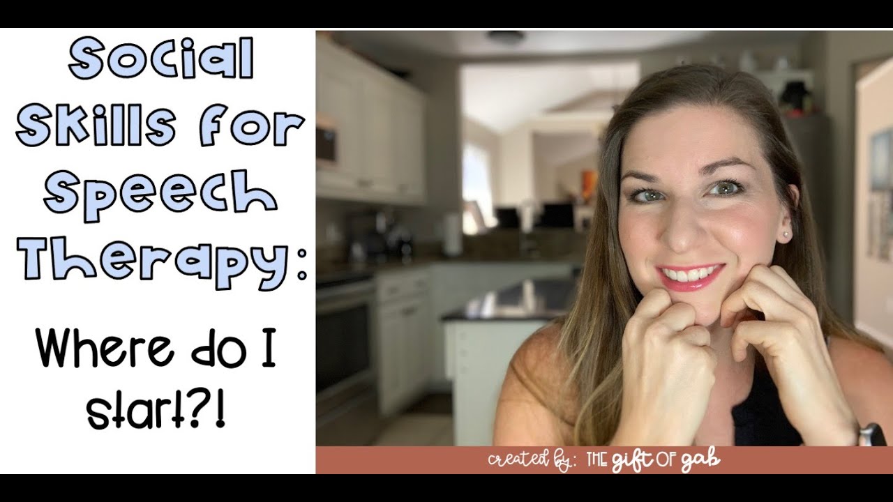 Where to Start When Teaching Social Skills and Making Pragmatic Language Goals in Speech Therapy