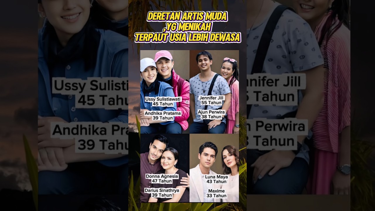 deretan artis muda yg menikah, dengan pasangan nya lebih dewasa dari usia mereka #beritaartis