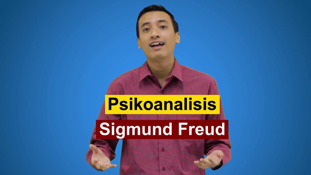 Psychoanalysis Theory - Sigmund Freud