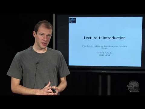 Lecture 1 Introduction to Modern Brain-Computer Interface Design