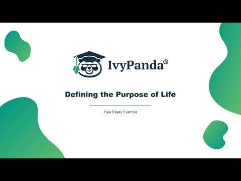 Defining the Purpose of Life | Free Essay Example