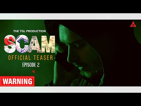 SCAM 2022 | Official Teaser | Episode 2 | 4K Resolution