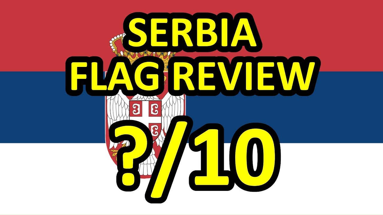 Serbia Flag Review