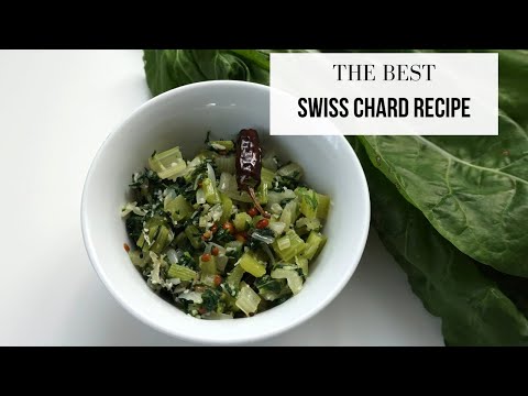 Best Swiss Chard Recipe and How to Cook Swiss Chard