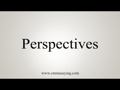How To Say Perspectives