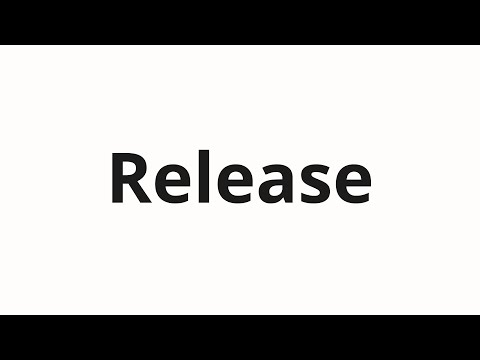 How to pronounce Release