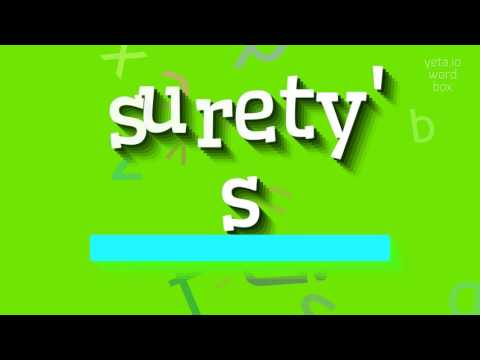 How to say "surety's"! (High Quality Voices)