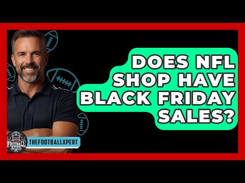 Does NFL Shop Have Black Friday Sales? - The Football Xpert
