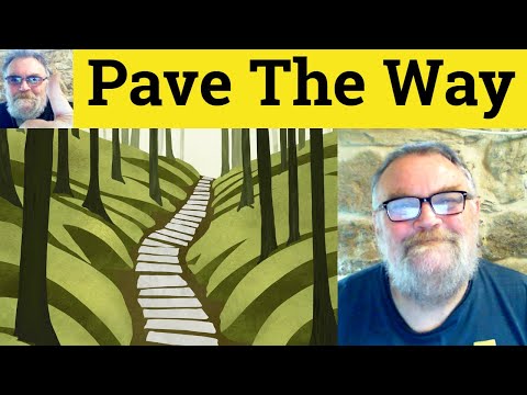 🔵 Pave The Way Meaning - Pave the Way Defined - Pave the Way Definition - Pave the Way Examples