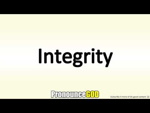 How To Pronounce Integrity