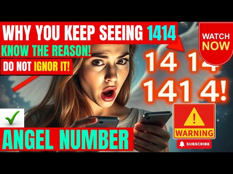 Seeing 1414 Everywhere? This Angel Number Could Change Your Life FOREVER!