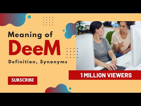 Deem Meaning, Definition, Synonyms, Antonyms and Examples