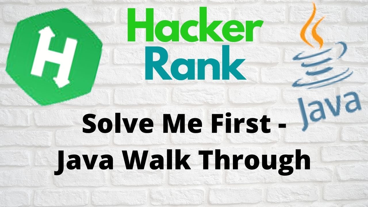 HackerRank | Solve Me First - Java Walkthrough
