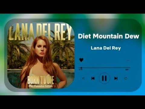 Diet Mountain Dew | Lana Del Rey | Lyrics | edit | #shorts #shortsfeed #lyrics #music #lanadelrey