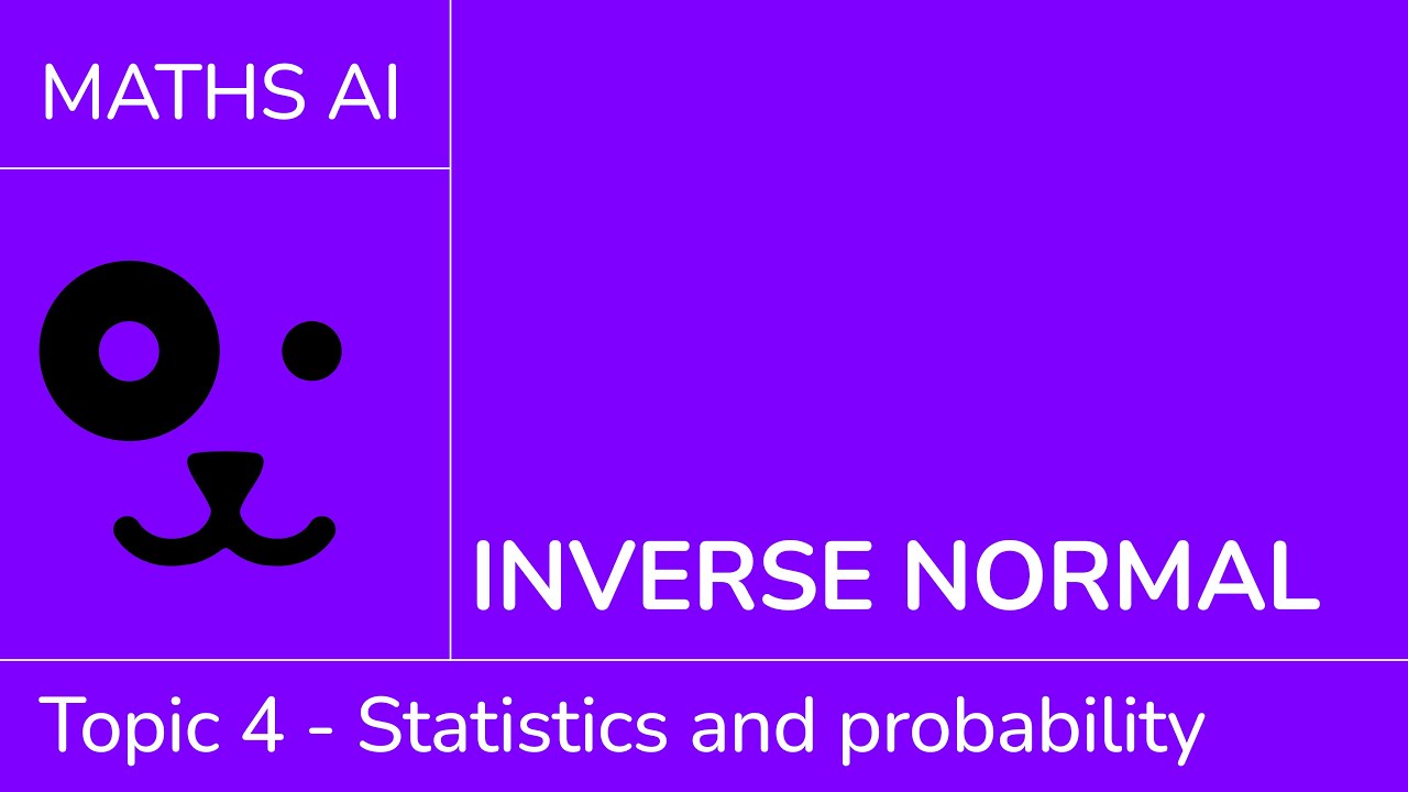 Inverse normal [IB Maths AI SL/HL]