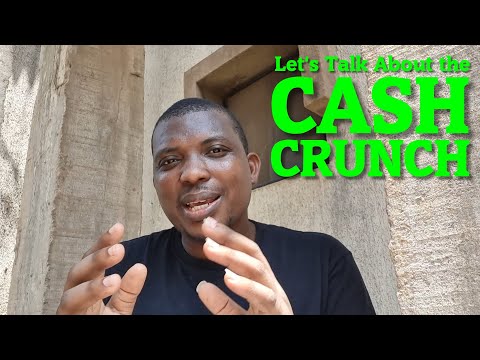Let's Talk About the Cash Crunch in Nigeria
