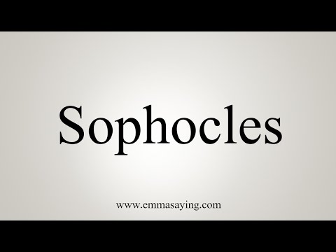 How To Say Sophocles