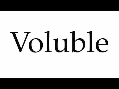How to Pronounce Voluble