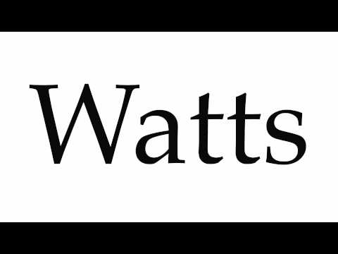 How to Pronounce Watts