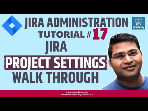 Learn JIRA Administration Tutorial 17 JIRA Project Settings Walkthrough - Mind Luster