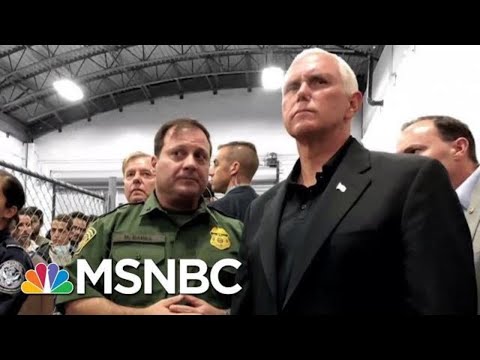 Trump VP Pence Stares Blankly At Nearly 400 Migrants In Overcrowded Cages | The 11th Hour | MSNBC