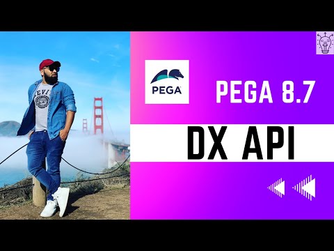 Pega 8.7 | Pega DX API - How to use ? for absolute beginners explained | Day 55