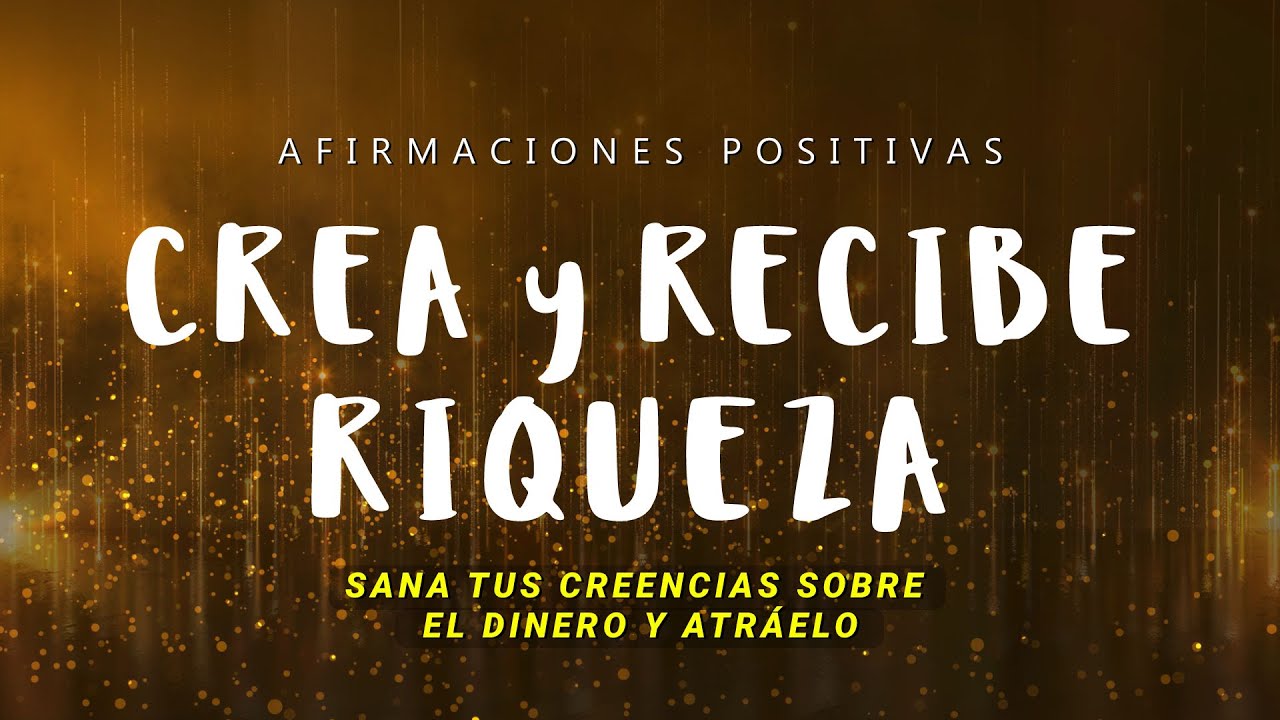 ATRAE DINERO: Afirmaciones para Sanar Creencias del Dinero y ALINEARTE con la FRECUENCIA ABUNDANTE