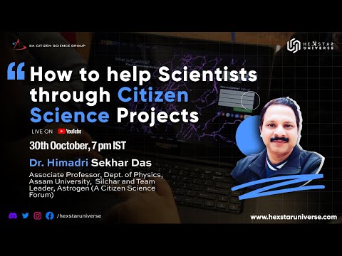 How to help Scientists through Citizen Science Projects | Dr. Himadri Sekhar Das | Episode - 27