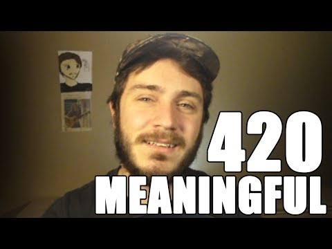 420 Meaning | 420 subscribers | April 20th Update