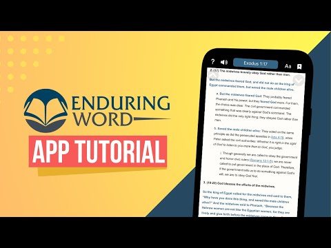 App Tutorial - How to use the Enduring Word App