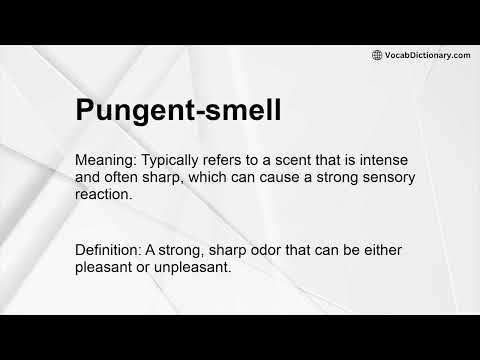 Pungent-smell Meaning