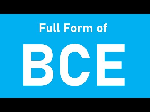 Full form of BCE-What is BCE?-Meaning of BCE-bce ka full form-bce ka full form kya hai
