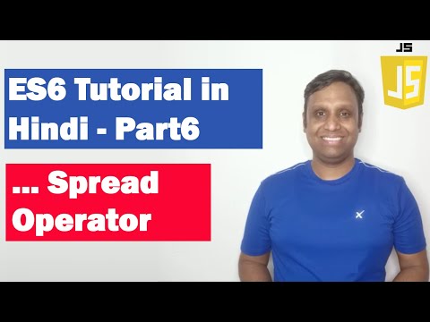 Learn ES6 Tutorial in Hindi Part 6 Spread Operator | ECMAScript 2015 | ECMAScript 6 - Mind Luster