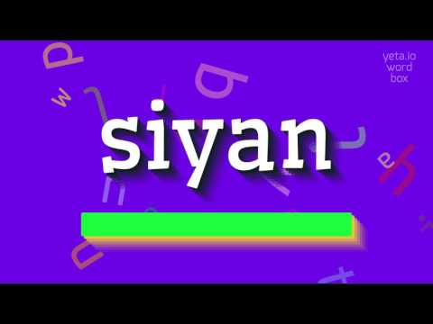 SIYAN - How to say Siyan?