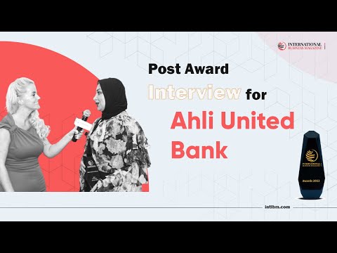 Post Award interview for Ahli United Bank
