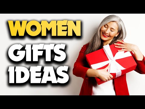Gifts for Women - Top 17 Gifts Ideas for Women