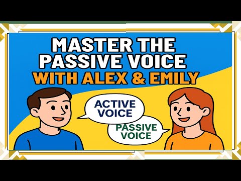 Active vs Passive Voice Explained in Real Conversation!