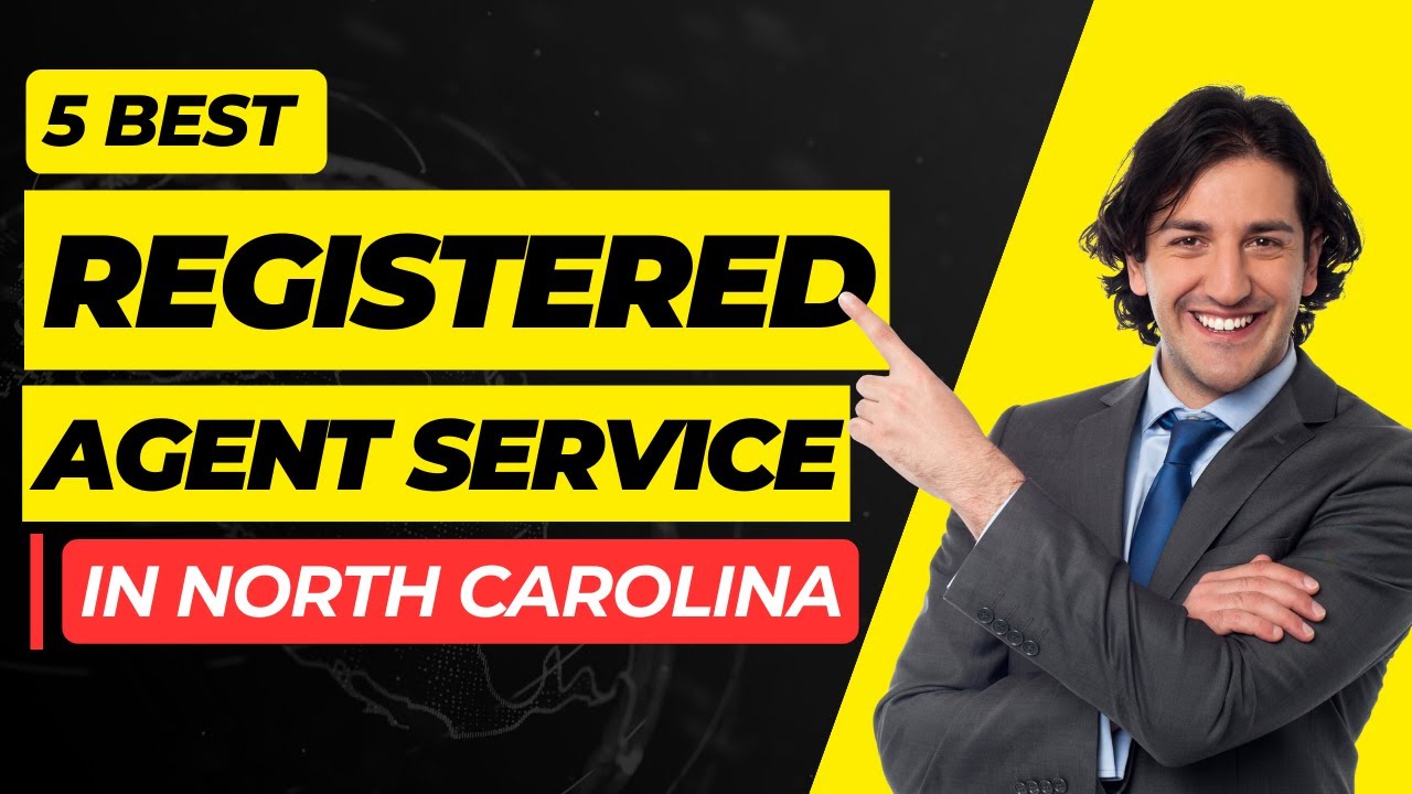 Top 5 Registered Agent Services in North Carolina.