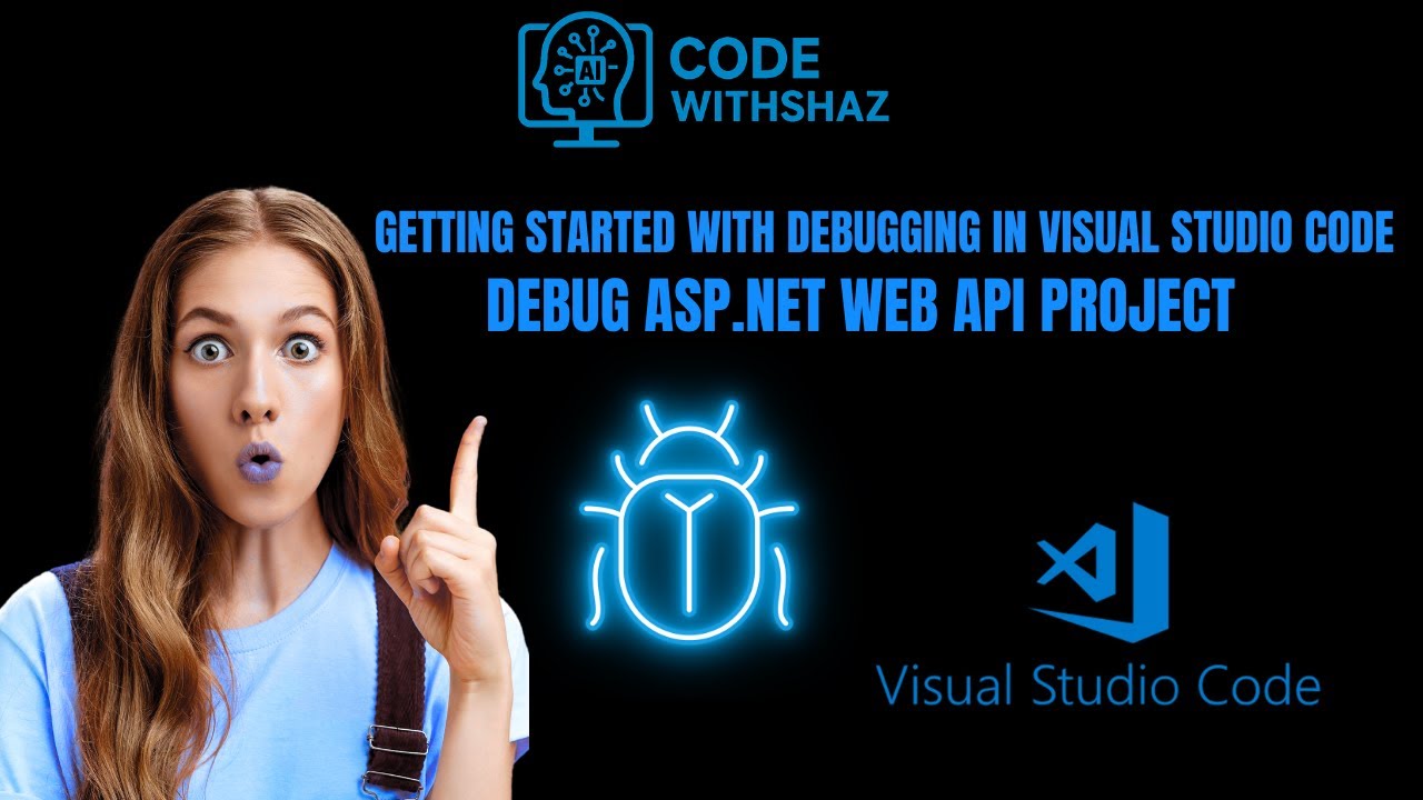 Debug ASP.NET Web API in Visual Studio Code (Step-by-Step in Under 8 Minutes!)