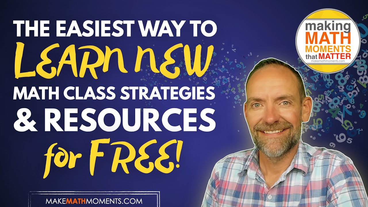 The Easiest Way to Learn New Math Class Strategies & Resources for FREE | Math Professional Learning