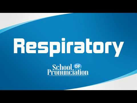 Learn How To Pronounce Respiratory