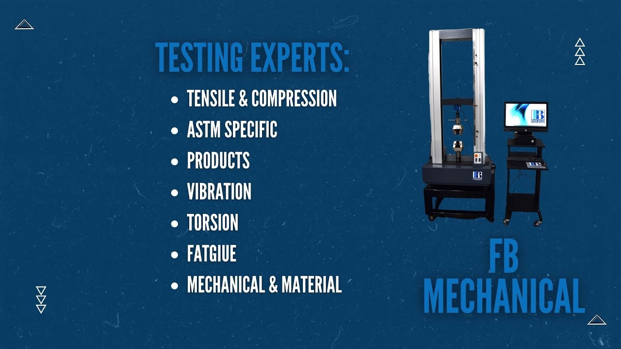 FB Mechanical Testing for Tensile, Vibration, ASTM Testing, Product Testing, Fatigue Testing